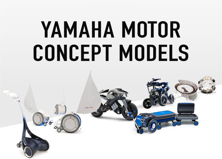 Concept Models - Yamaha Motor Design | Yamaha Motor Co., Ltd.