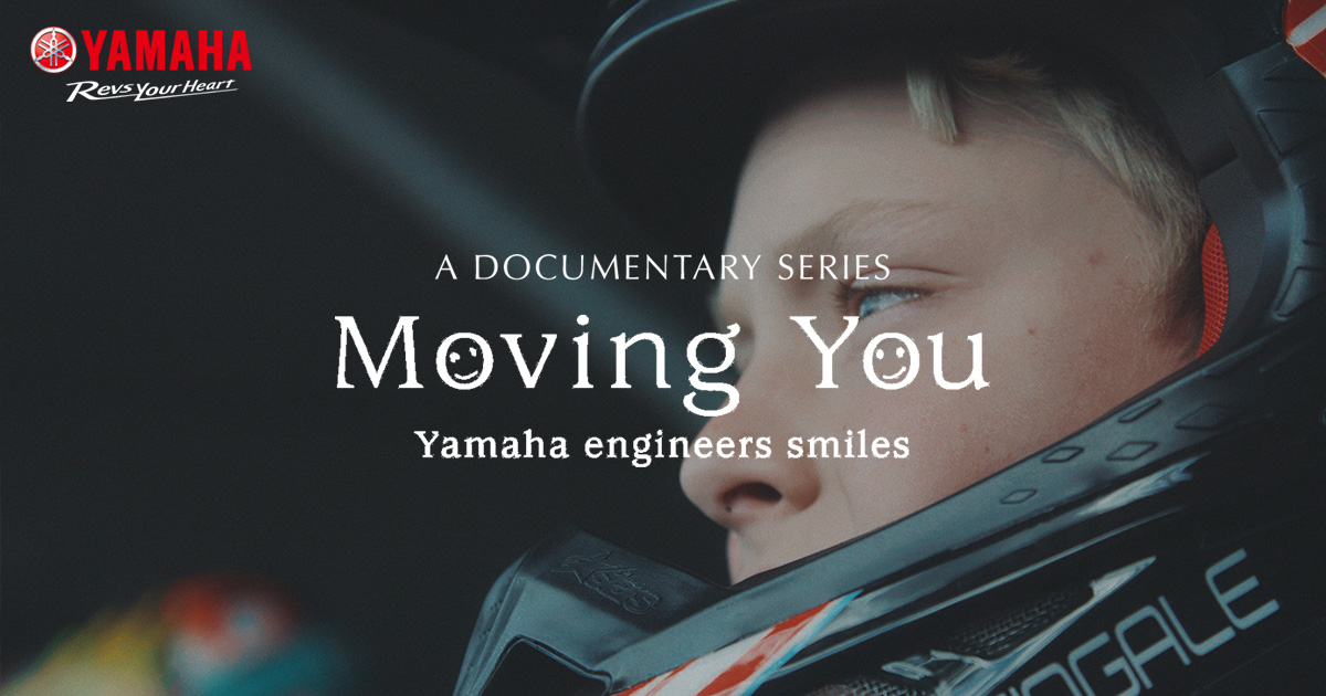Vol. 20 Trip of a Lifetime - Moving You | Yamaha Motor Co., Ltd.